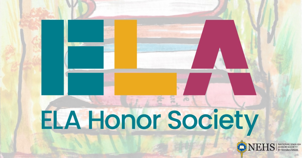 The ELA Honor Society – NEHS Museletter