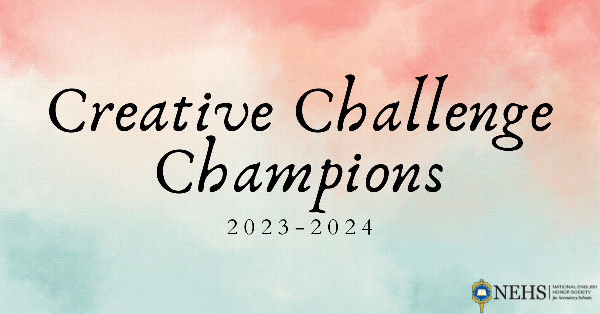 2023-2024 Creative Challenge Champions – NEHS Museletter